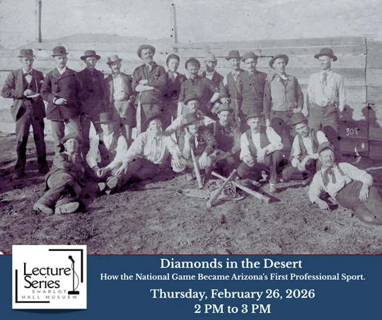 Sharlot Hall Presents “Diamonds in the Desert: How the National Game ...